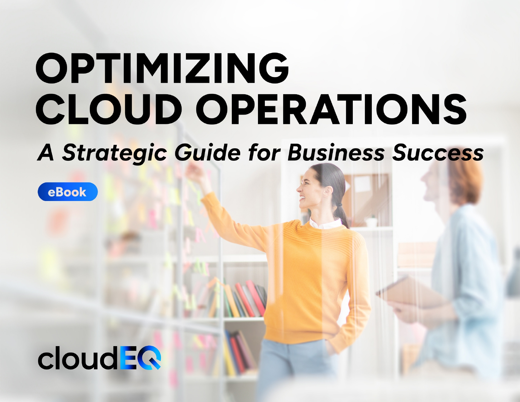Optimizing Cloud Operations - Cloud Computing Development Services and Solutions – cloudEQ